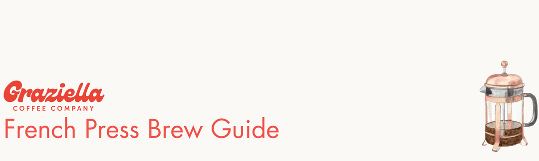 Perfecting the French Press: Step-by-Step Brew Method – Graziella ...